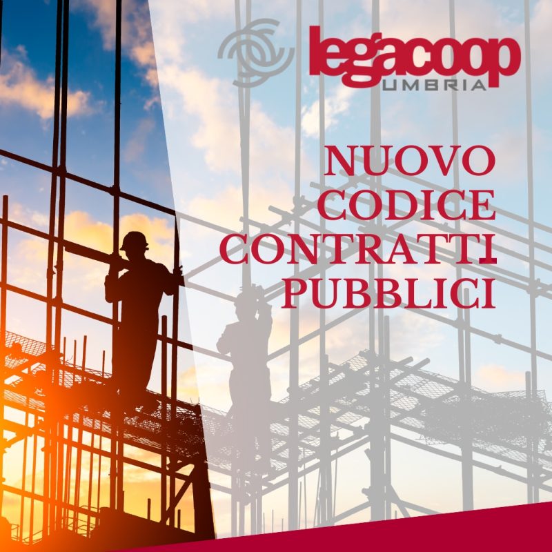 NUOVO CODICE DEI CONTRATTI PUBBLICI D.LGS. N. 36/2023 - Legacoop Umbria