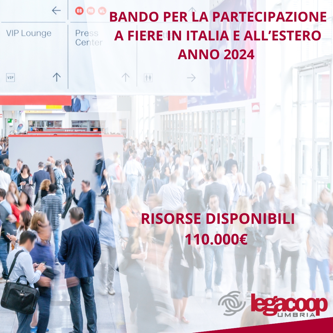 BANDO PER LA PARTECIPAZIONE A FIERE IN ITALIA E ALL’ESTERO ANNO 2024 - RISORSE DISPONIBILI 110. ...